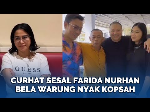 Curhat Sesal Farida Nurhan Bela Warung Nyak Kopsah, Kini Sentil Bang Madun Damai dengan Codeblu ...