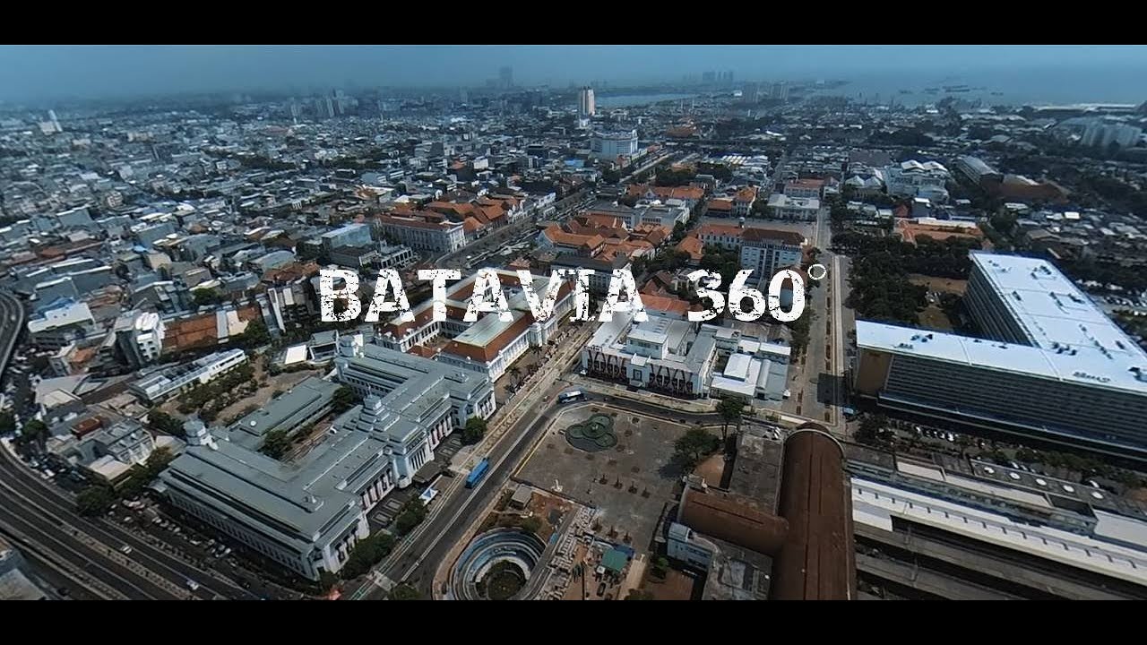 OLD BATAVIA // KOTA TUA // 360° - YouTube