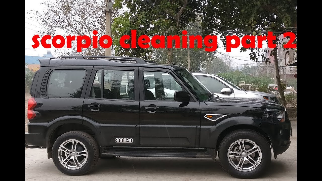 Scorpio S10 Black Deep Cleaning - YouTube