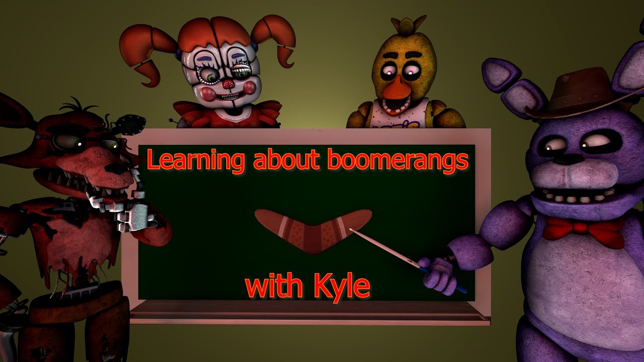 [SFM/FNAF] Learning about boomerangs with Kyle - YouTube