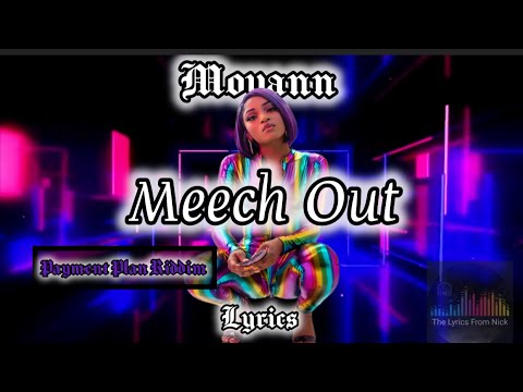 Moyann - Meech Out Lyrics || Payment Plan Riddim - YouTube
