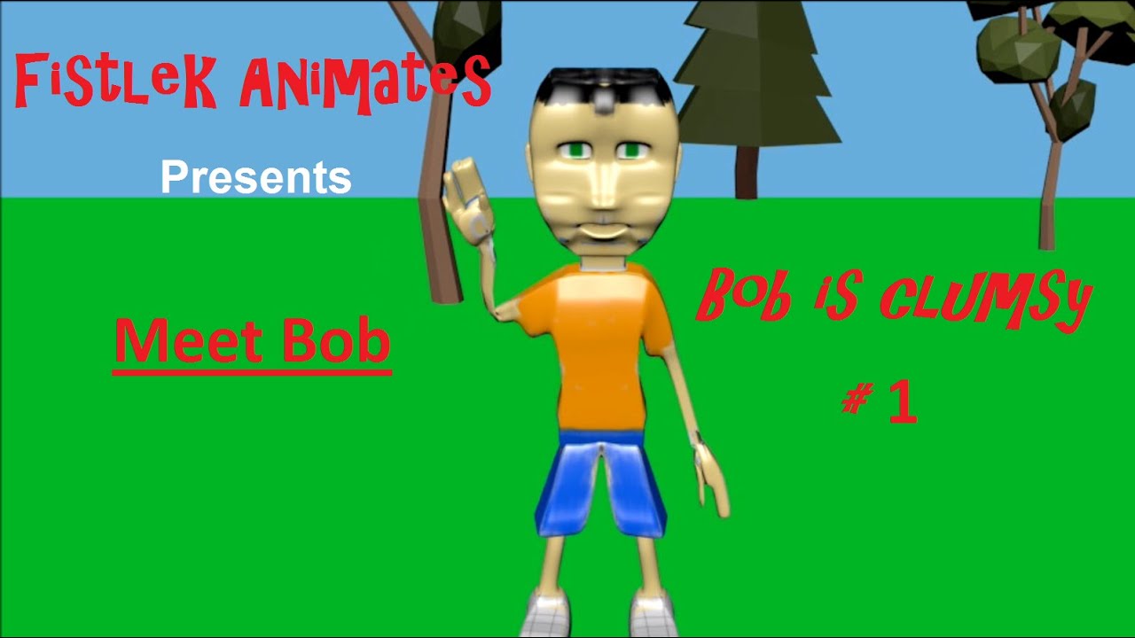 Meet Bob - Bob is clumsy - #1 - YouTube