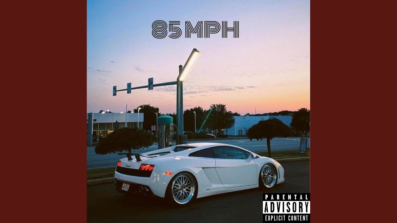 85 MPH - YouTube Music