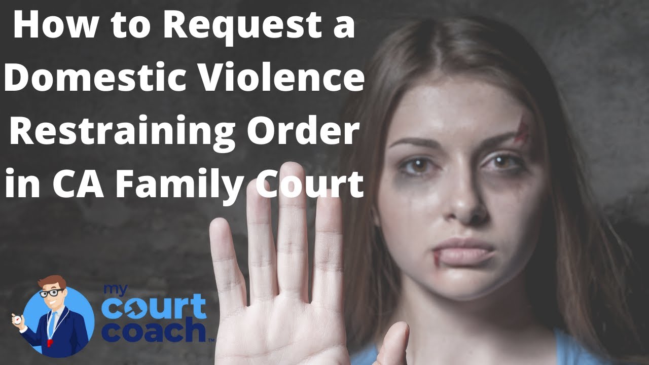 How to Request a Domestic Violence Restraining Order (DVRO) in ...