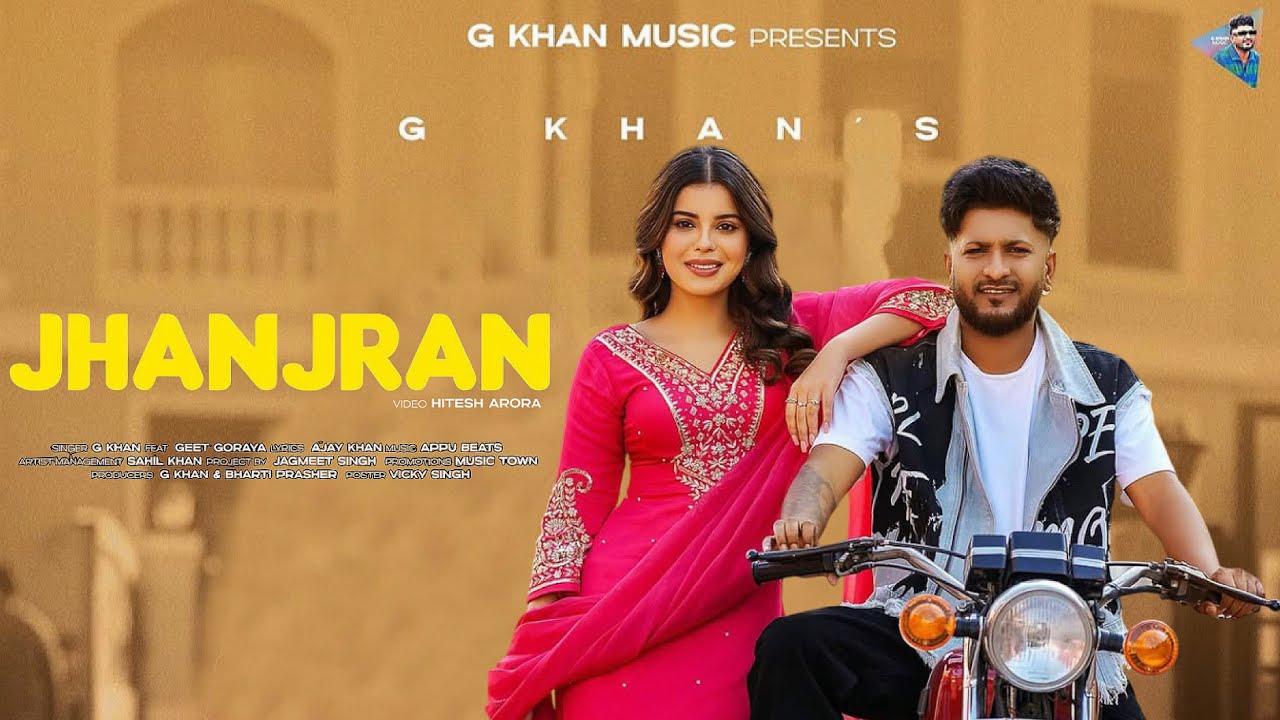Jhanjran Song - G Khan | Geet Goraya | New Song | G Khan New Song 2025 ...