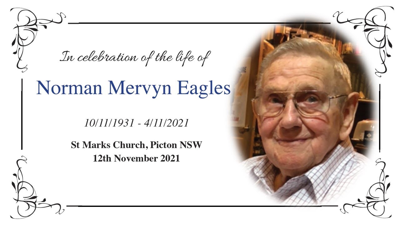 Service of Thanksgiving for the life of Norman Mervyn Eagles - YouTube
