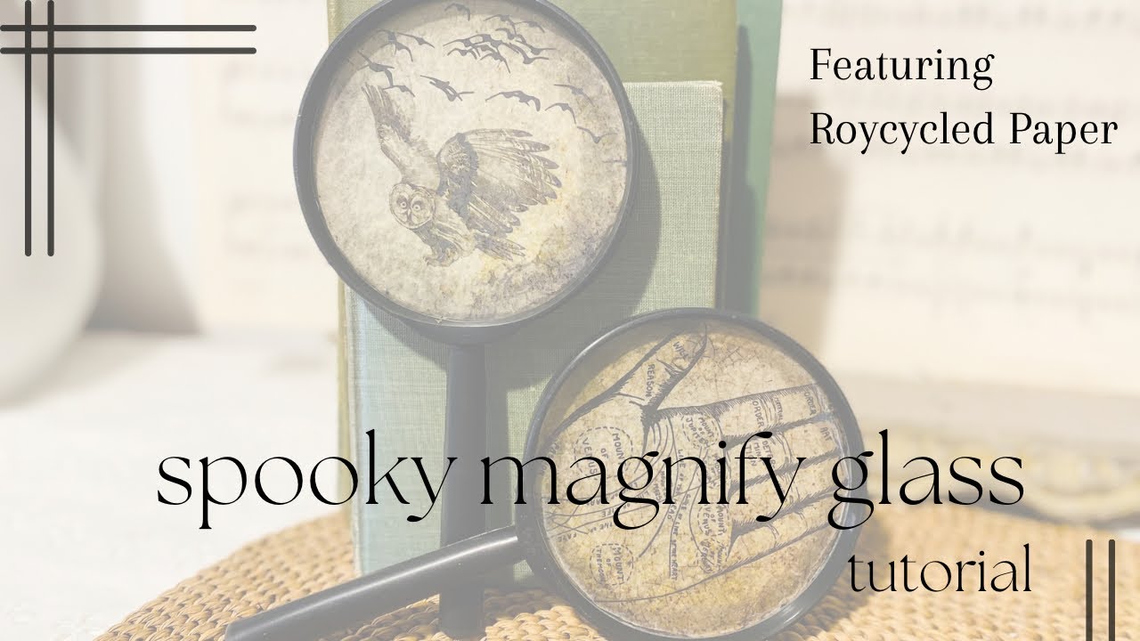 Spooky Magnify Glass Tutorial Featuring Roycycled Halloween Masterboard ...