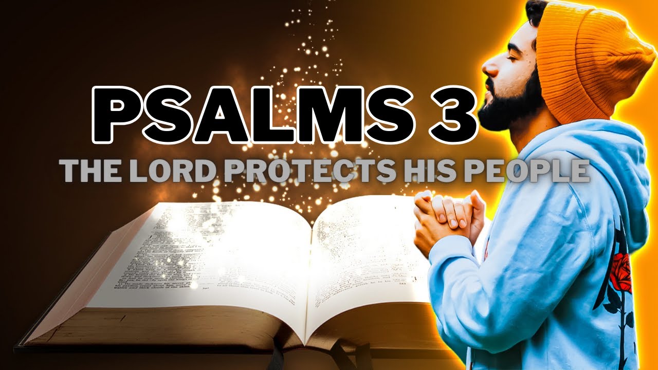Daily Verse: Psalms 3 - The Lord Protects His People - YouTube