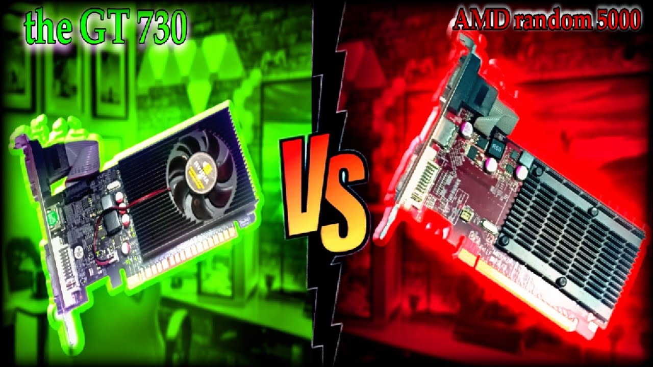 Comparison between GT 730 and AMD Random 5000 2GB vs 4GB graphics cards ...