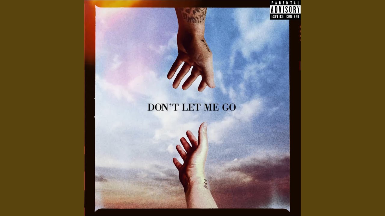 Don't Let Me Go - YouTube