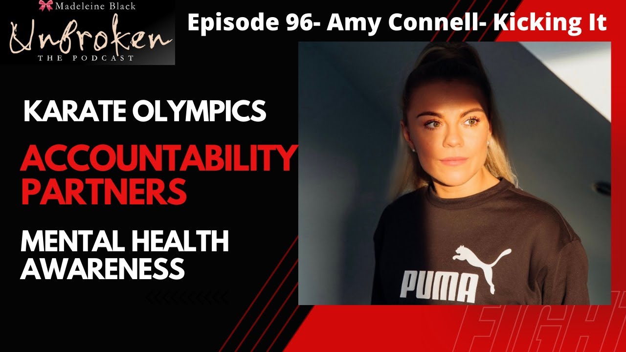 96 Amy Connell- Kicking It | Karate Olympics | Mental Health Awareness ...