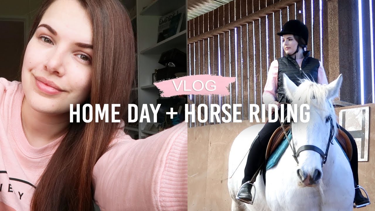 HOME DAY + HORSE RIDING VLOG | Cherry Wallis - YouTube