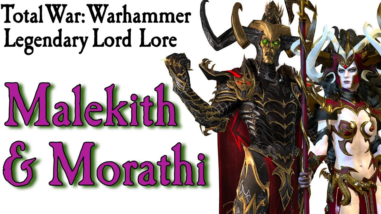 Malekith & Morathi Lore Total War: Warhammer 2* - YouTube