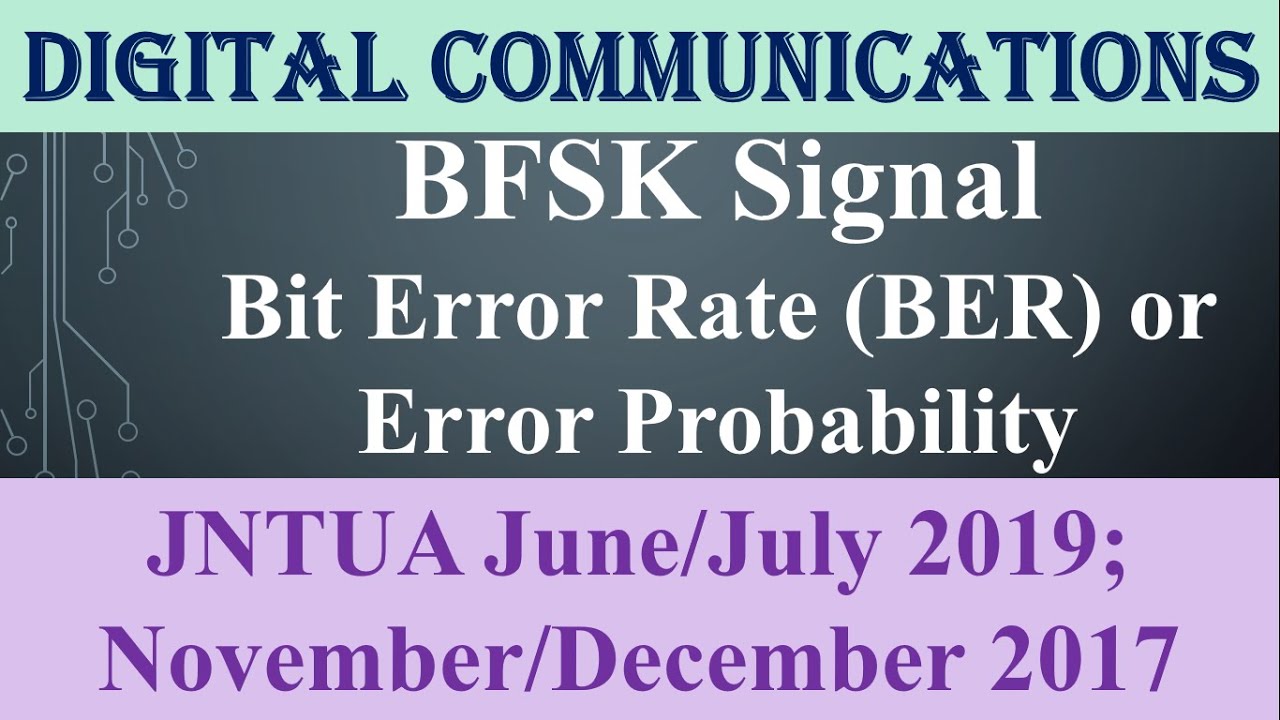 BFSK Signal Bit Error Rate (BER) or Error Probability#JNTUA June/July ...