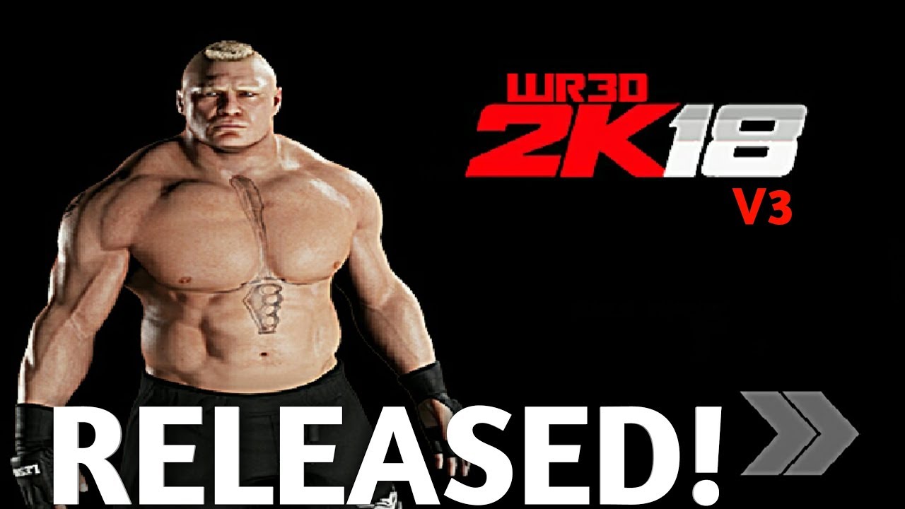 Wr3d 2k18 V3 Ultimate Mod Released!! - YouTube