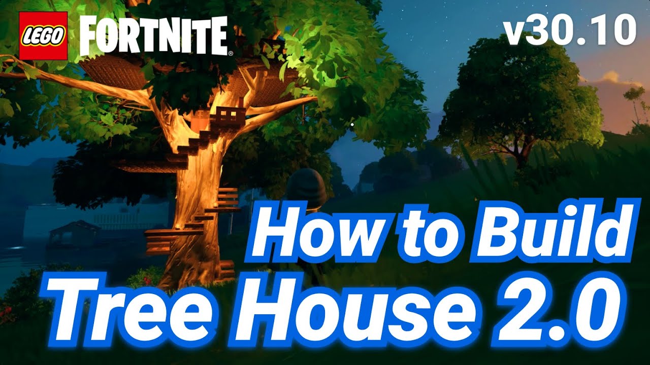 How to Bulid a Tree House 2 0! v30.10 #LEGOfortnite - YouTube
