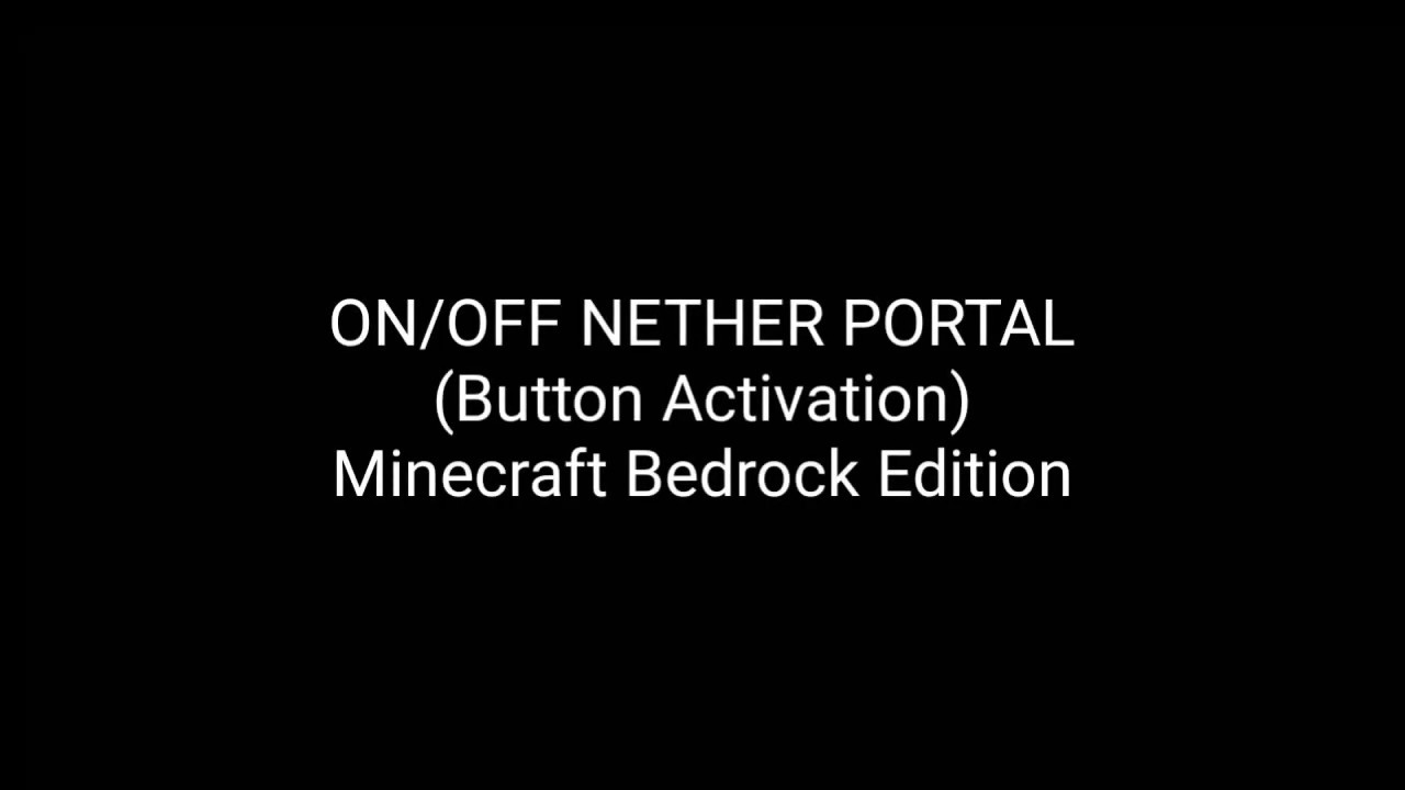 ON/OFF NETHER PORTAL (Button Activation) - Minecraft Bedrock Tutorial ...
