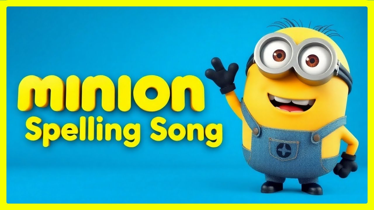 ABC Song with the Minion Spelling 👓🙂 | Learn the letters of the ...