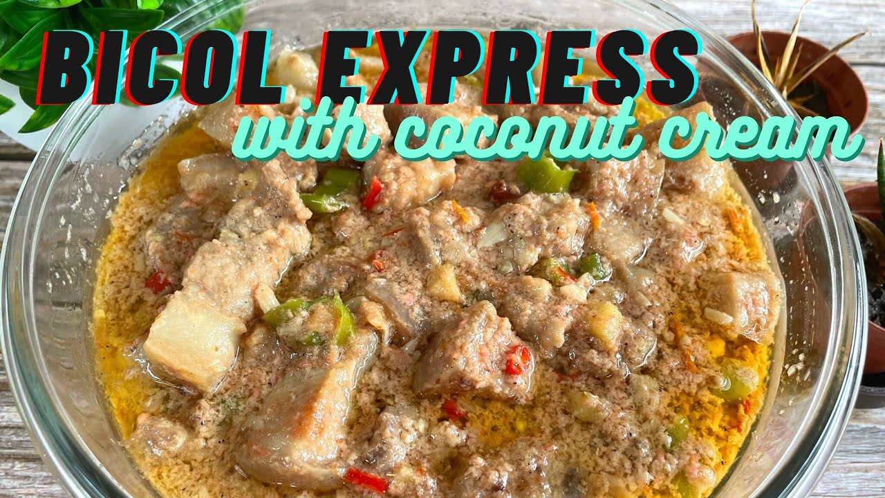 BICOL EXPRESS with COCONUT CREAM - YouTube