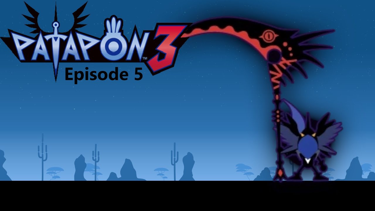 Patapon 3 - Episode 5 - [Ravenous and the Archfiend of Earnestness ...