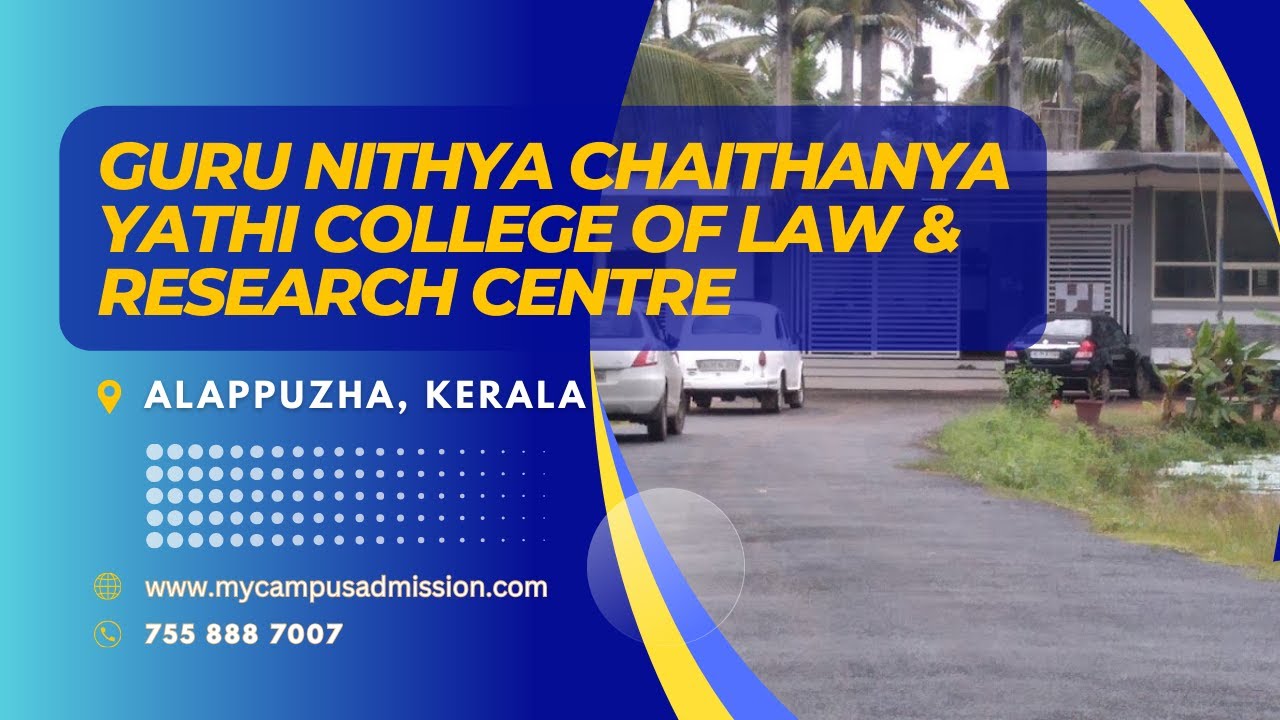 Guru Nithya Chaithanya Yathi College Of Law and Research Centre - Kayamkulam | mycampusadmission ...