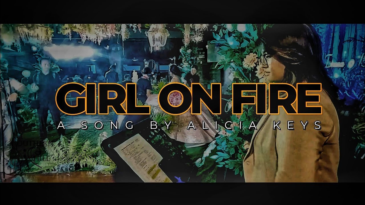 GIRL ON FIRE | Alicia Keys | LIVE 4K | Southern Chill - YouTube