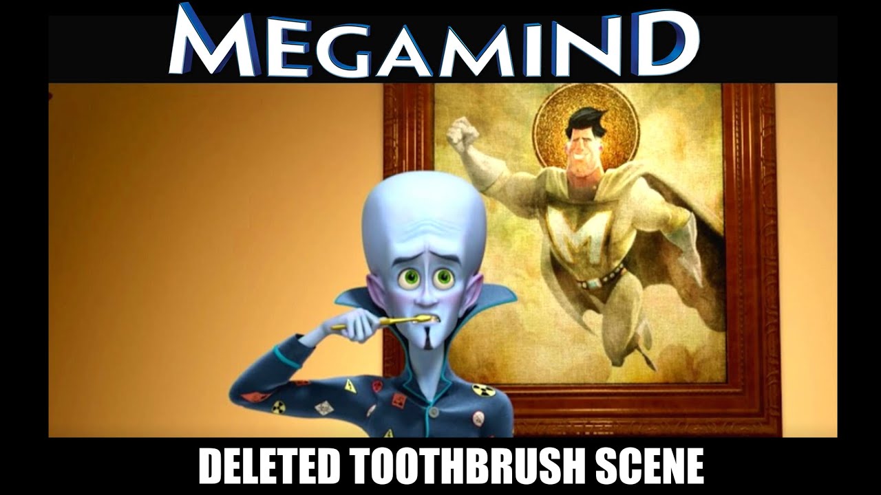 MEGAMIND DELETED SCENE - TOOTHBRUSH SCENE - YouTube