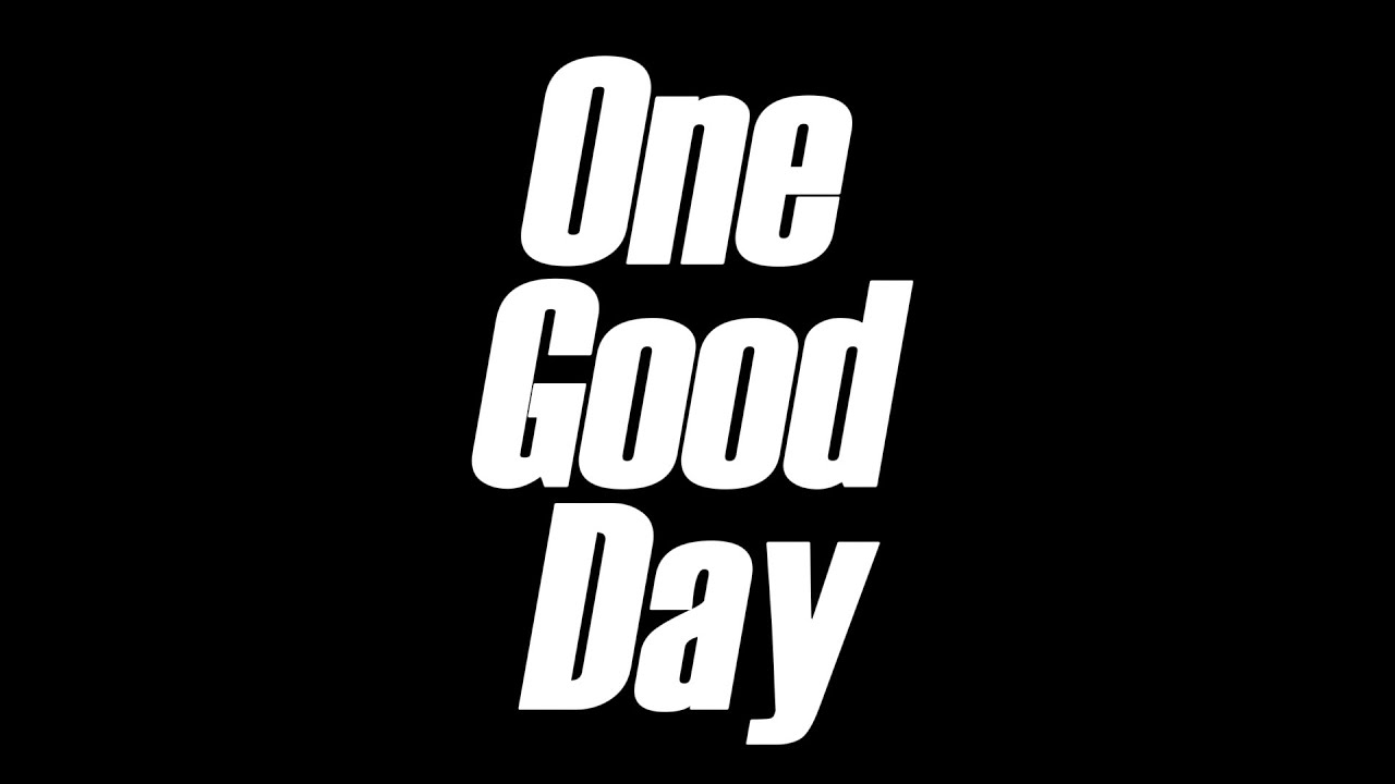 One Good Day 美好一日 - YouTube