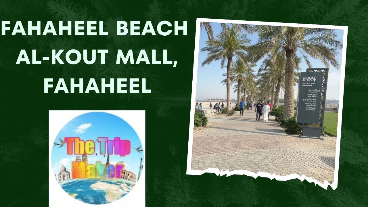 Fahaheel Beach & Al Kout Mall, Fahaheel, Kuwait - YouTube