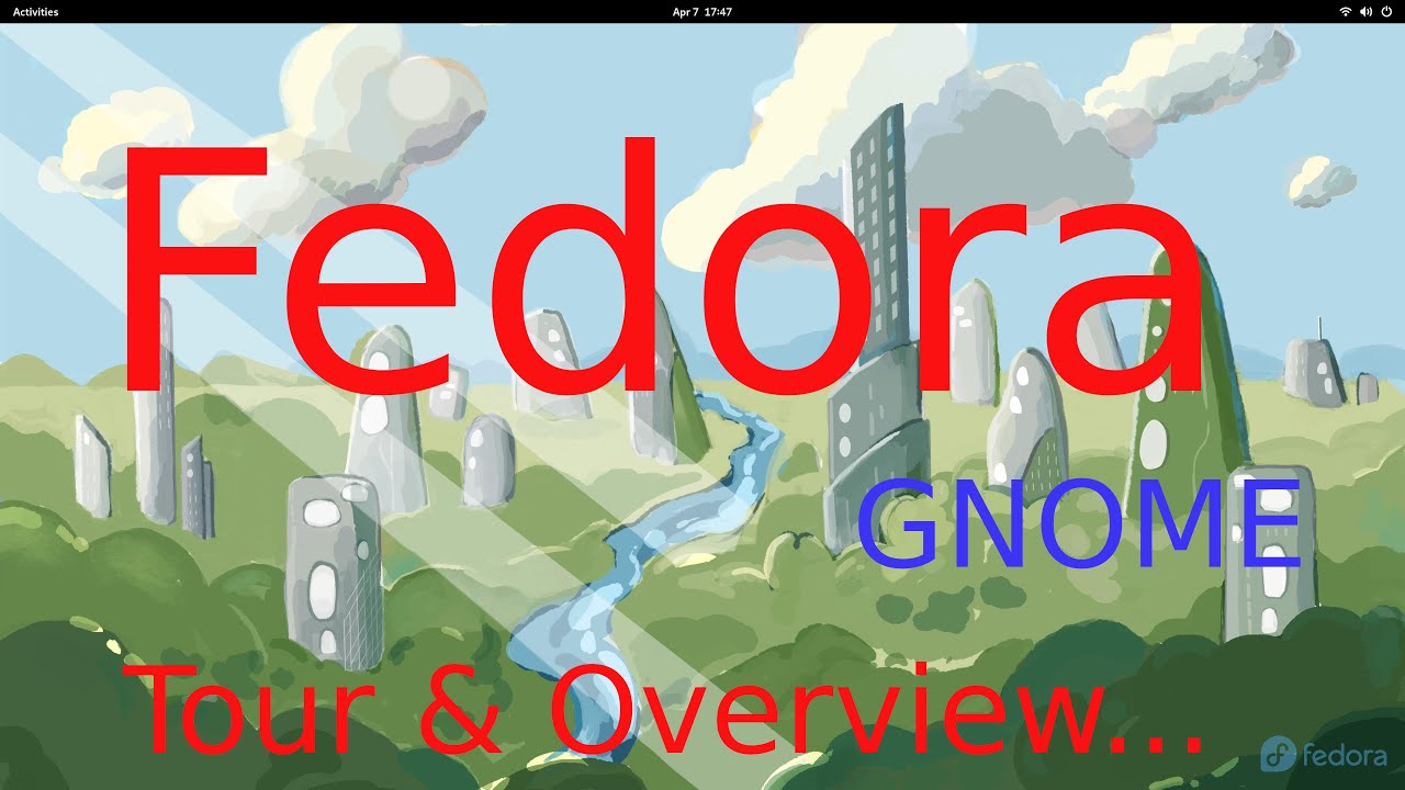 Fedora - GNOME - Tour & Overview - YouTube