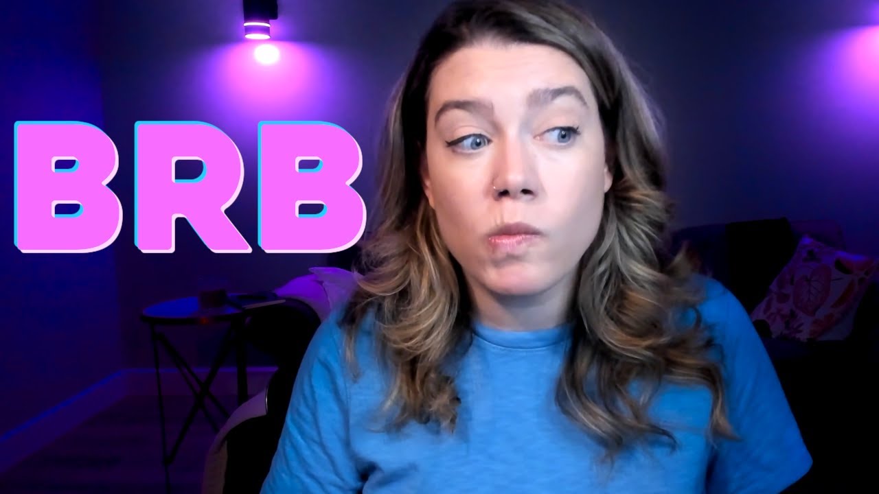 brb - YouTube
