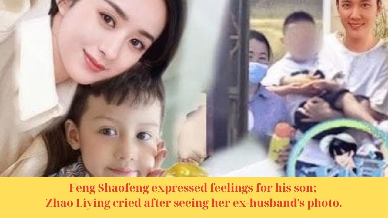 Feng Shaofeng expressed feelings for his son; Zhao Liying cried after ...