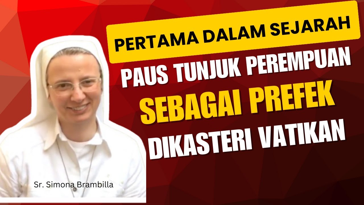 Pertama dalam Sejarah Gereja Katolik Paus Tunjuk Suster Simona sebagai ...