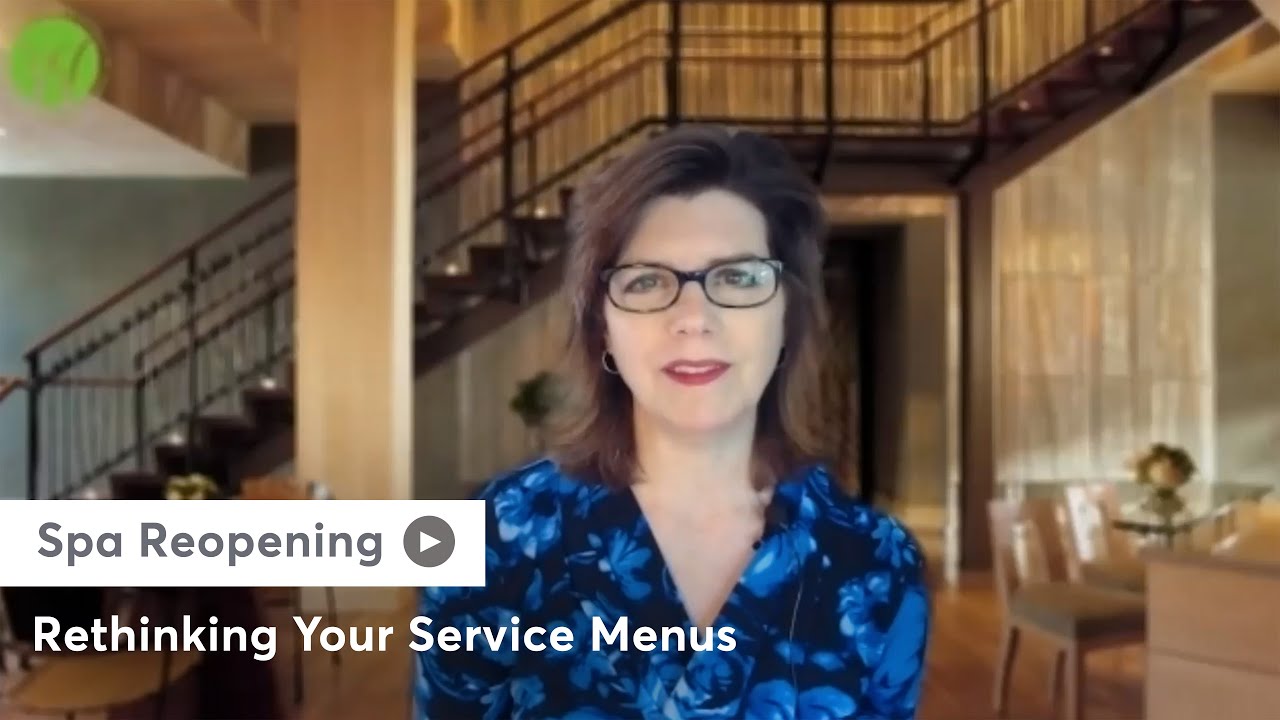 Spa Reopening: Rethinking Your Service Menus - YouTube