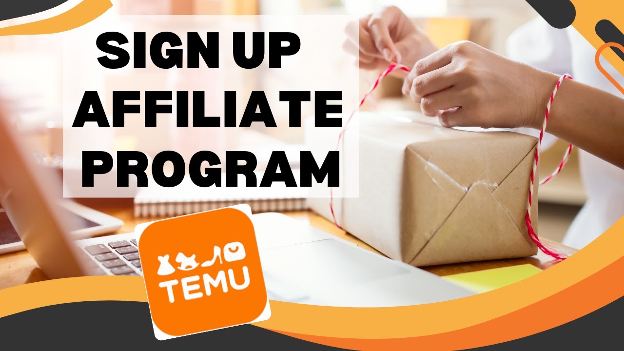 How to Sign Up For Temu Affiliate Program - YouTube