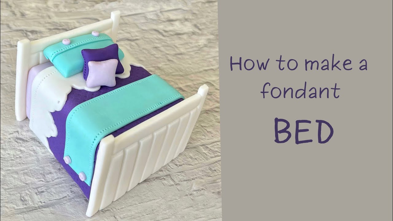 How to make a fondant BED cake topper (step by step tutorial) - YouTube