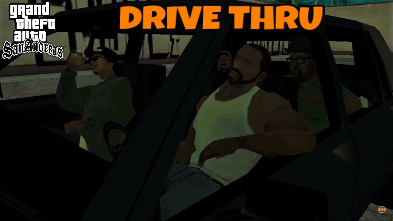 GTA: San Andreas - Drive Thru - YouTube