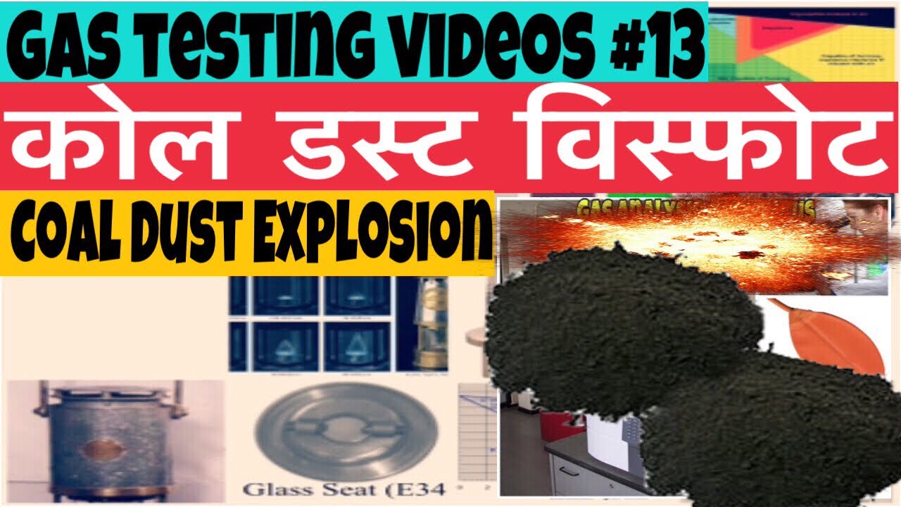 coal dust explosion || gas testing video || 13 || English || हिन्दी ...