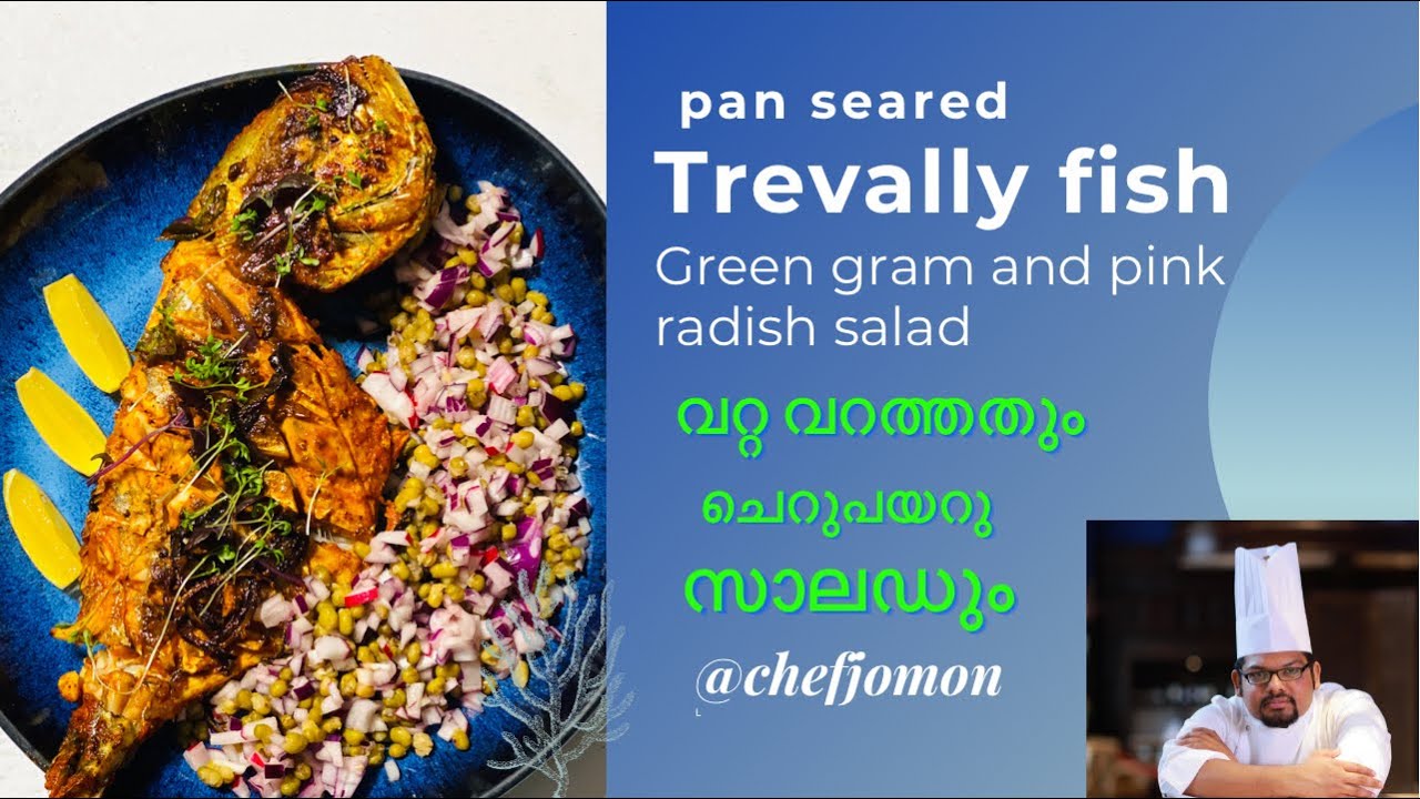 Pan seared Trevally fish with green gram salad - YouTube