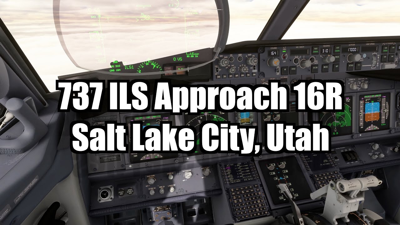 Boeing 737 Approach Tutorials: ILS Approach 16R KSLC | PMDG - YouTube