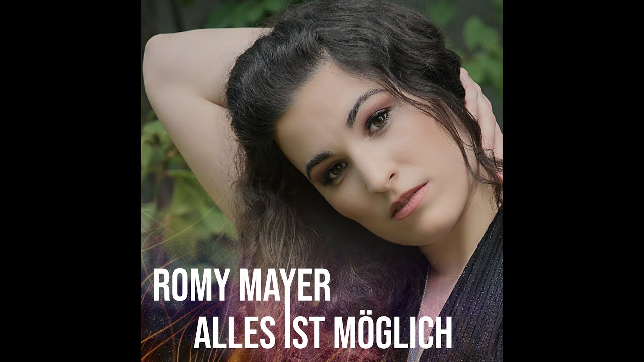 Romy Mayer "Alles ist möglich" (Official Video) - YouTube