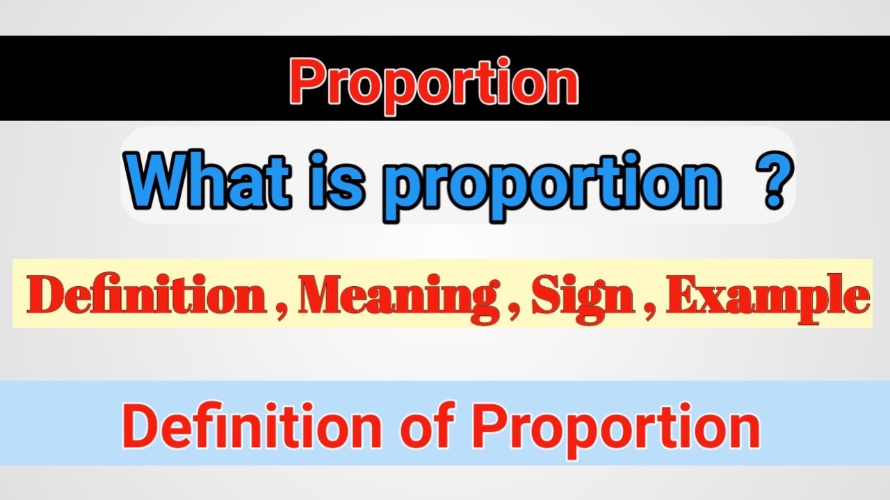 Proportion Meaning Definition Example YouTube proportion-meaning-definition-example-youtube