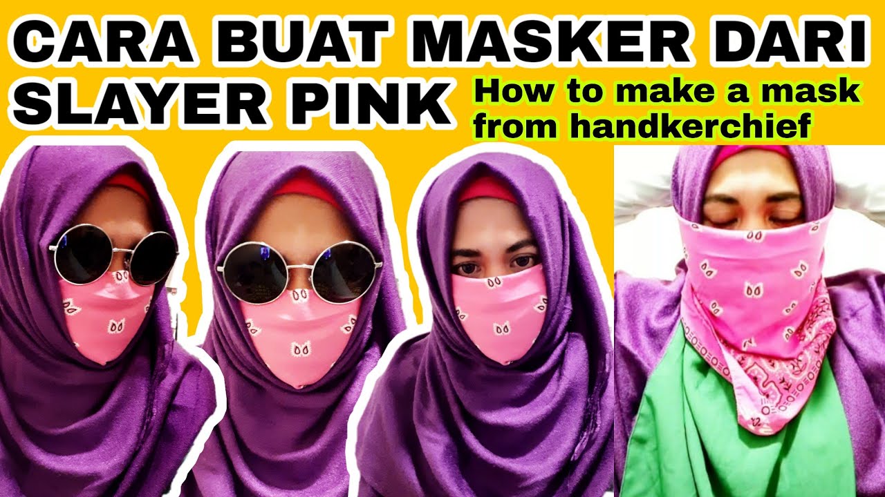 CARA BUAT MASKER DARI SLAYER PINK, How To Make a Mask, Tutorial Masker ...