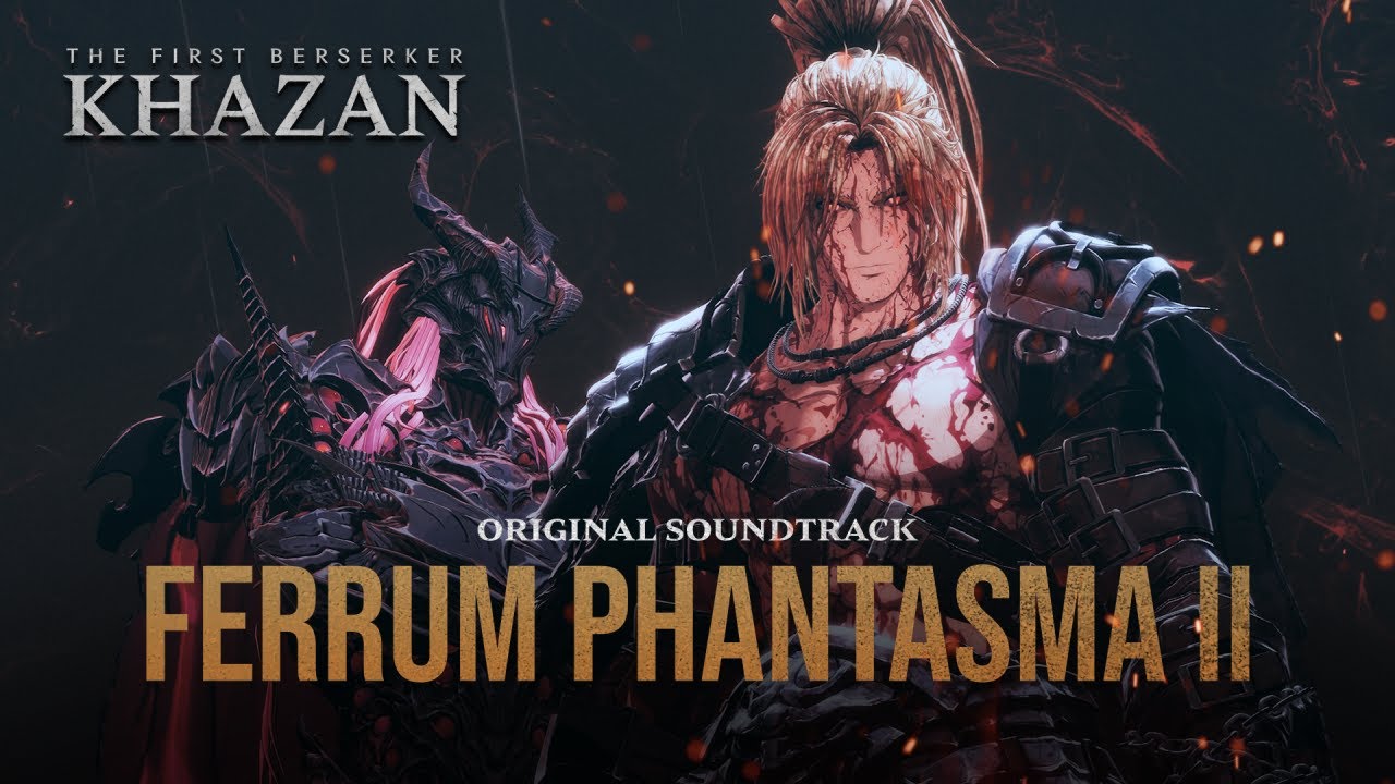 [The First Berserker: Khazan] Ferrum Phantasma II - YouTube
