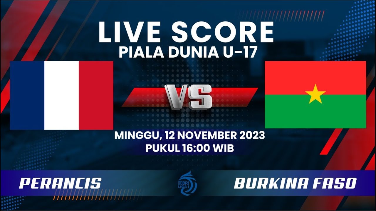 🔴LIVE SCORE: Pertandingan Piala Dunia U-17 Grup E antara PERANCIS [3 ...
