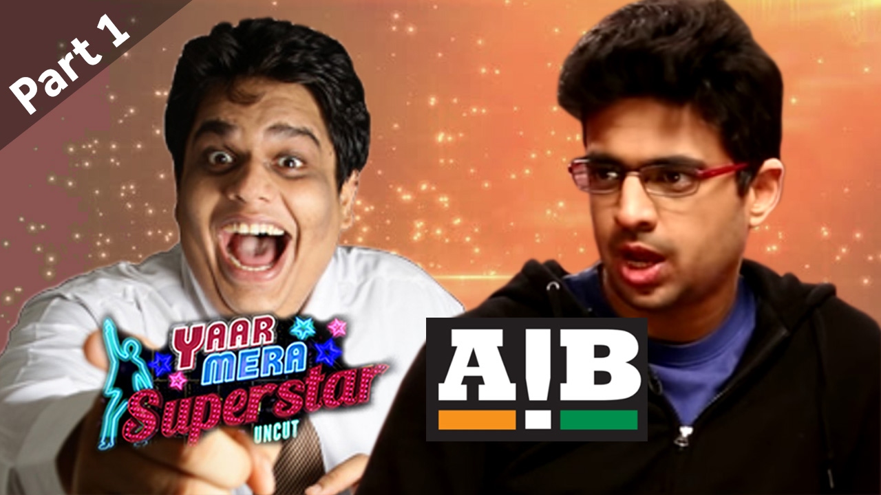 AIB | Tanmay Bhat & Rohan Joshi On Yaar Mera Superstar Season 2 - Part ...
