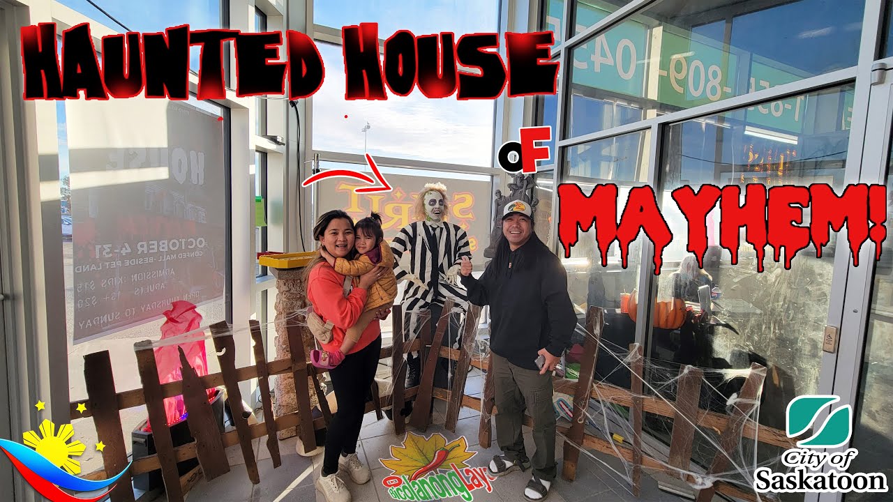 HAUNTED HOUSE OF MAYHEM SA SASKATOON CITY 👻 | SASKATCHEWAN 🌾 | BUHAY ...