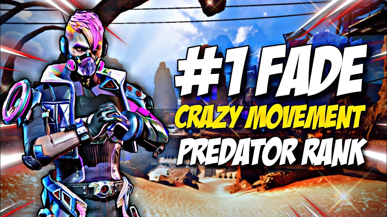 #1 FADE Crazy Movement - Predator Rank 🔥 | Apex Legends Mobile - YouTube #1 FADE Crazy Movement - Predator Rank 🔥 | Apex Legends Mobile - YouTube