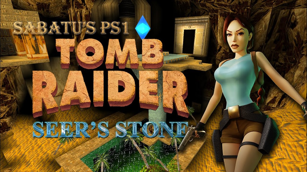 Tomb Raider 1 Custom Level - Sabatu's PS1 Raider : Seer's Stone ...