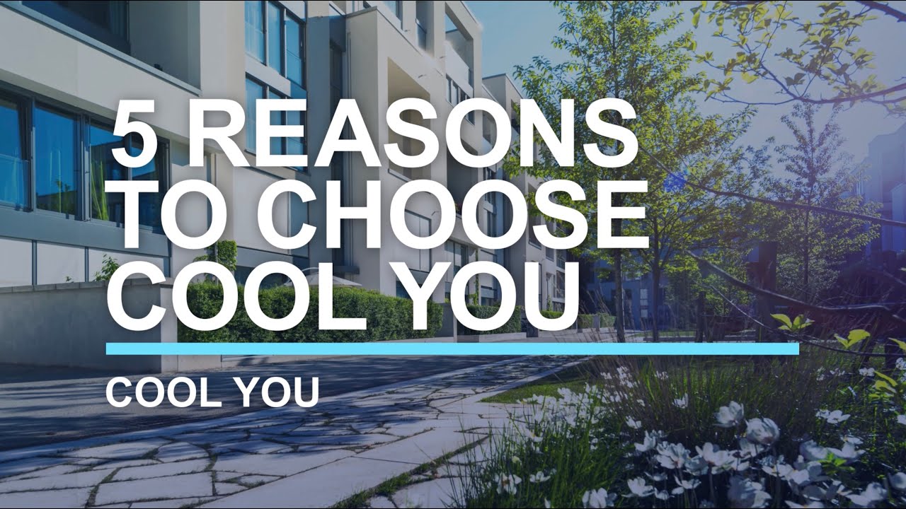5 Reasons To Choose Us| Cool You UK - YouTube